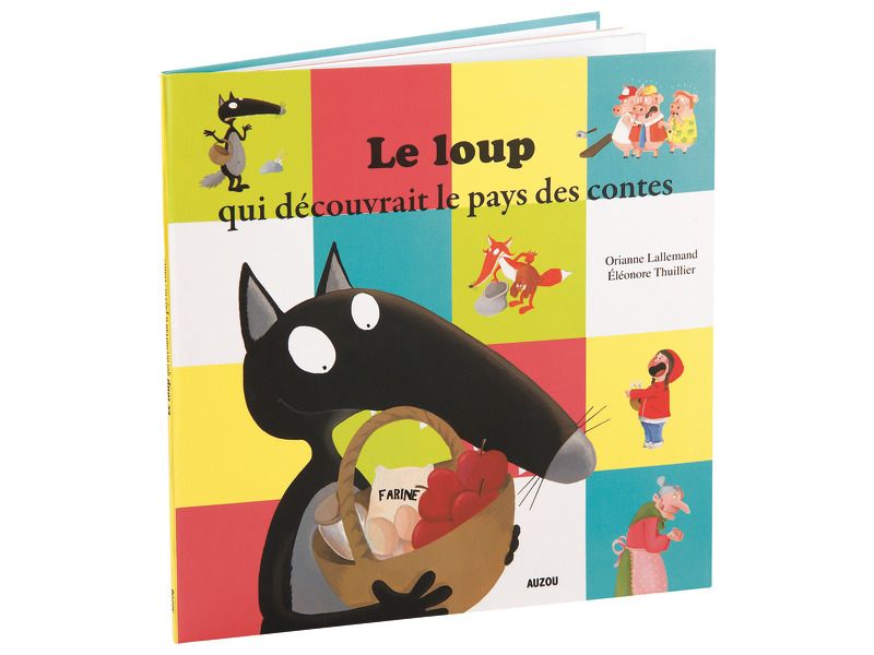COLLECTION LE LOUP Le loup qui découvrait le pays des contes